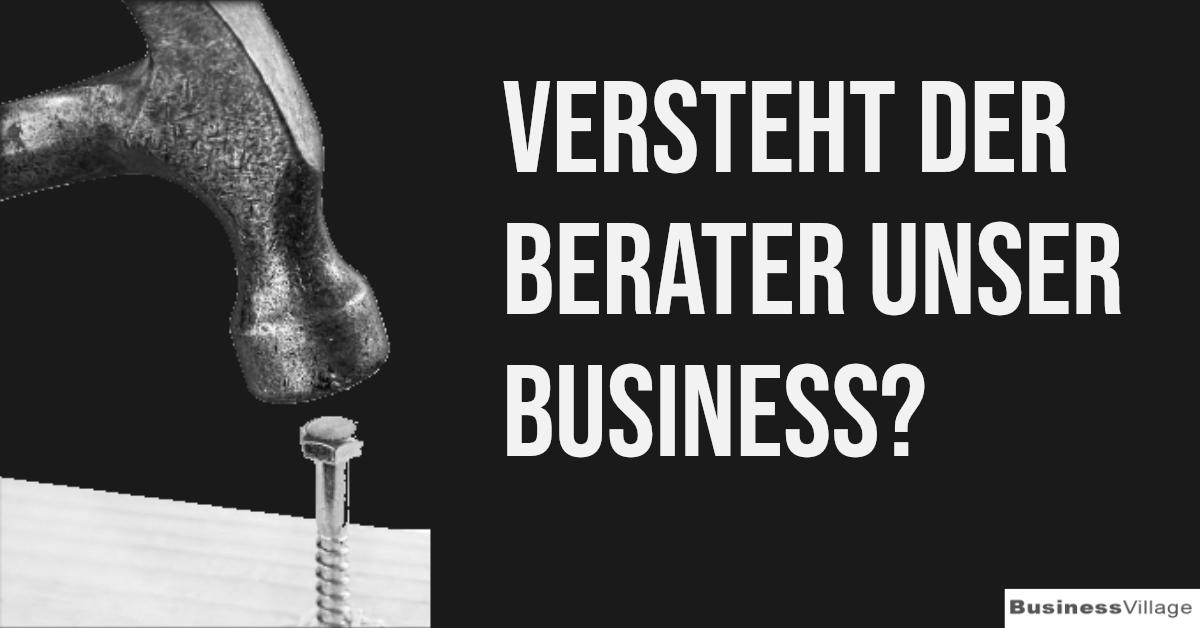 Versteht der Berater unser Business? - BusinessVillage - Verlag für die ...