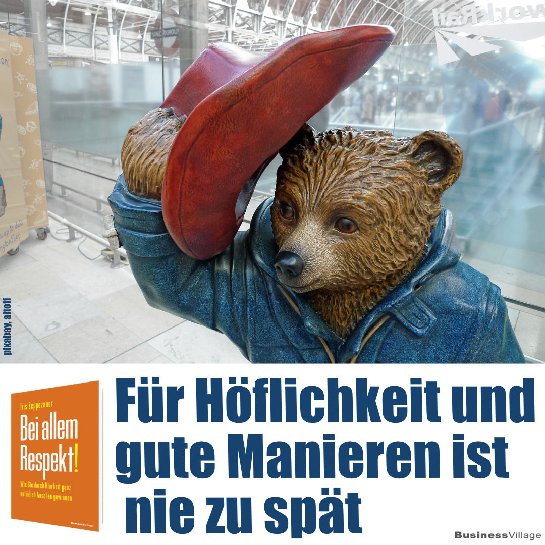 Für Höflichkeit und gute Manieren ist es nie zu spät - BusinessVillage ...