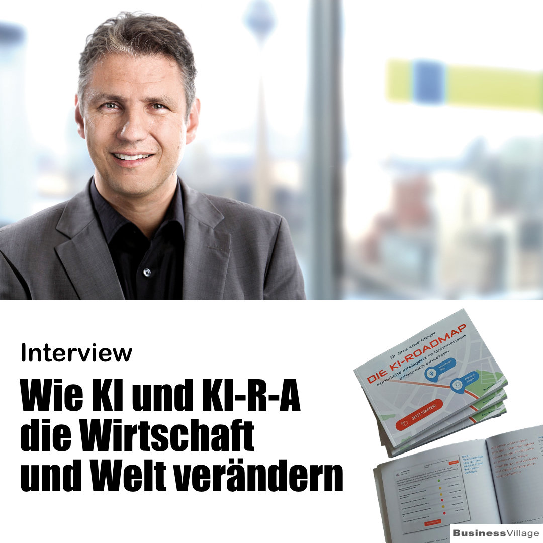KI und KI-R-A werden die Wirtschaft und Welt verändern ...