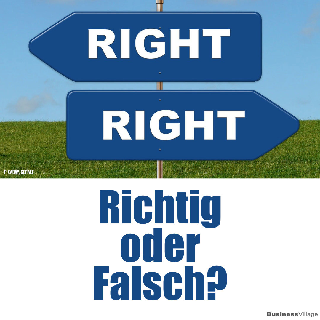 Richtig oder falsch - Ein glitschiges Thema - BusinessVillage - Verlag ...